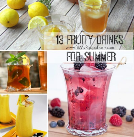 13 Fruity drinks for Summer - Fill My Recipe Book