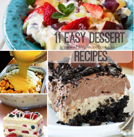 11 Easy Dessert Recipes - Fill My Recipe Book