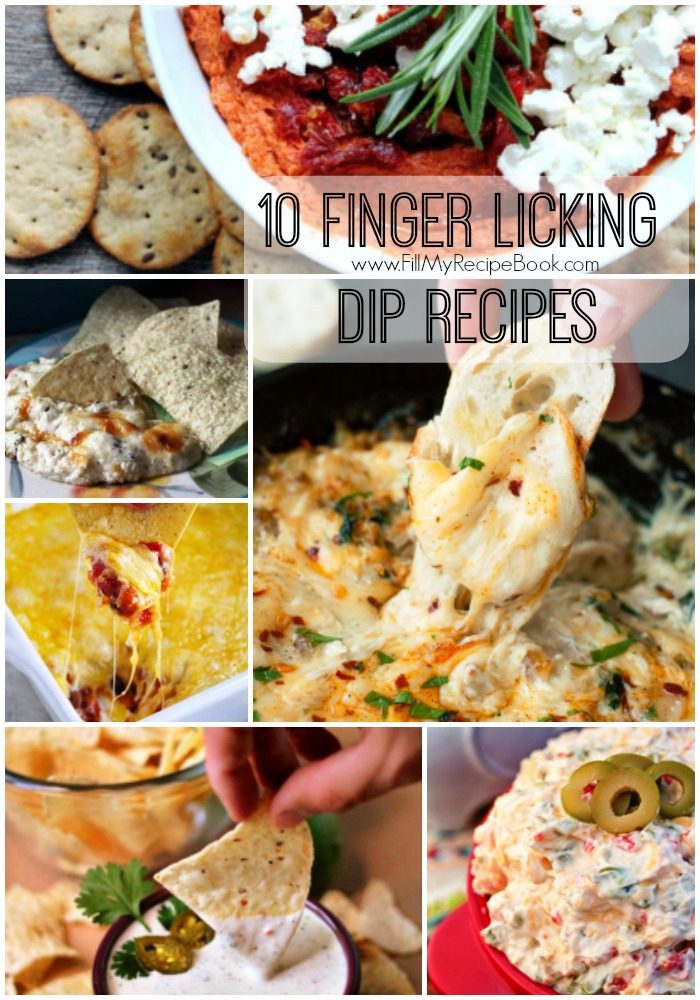 10 Finger Licking Dip Recipes - Fill My Recipe Book