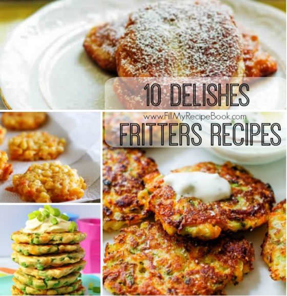 10 Delishes Fritters Recipes - Fill My Recipe Book