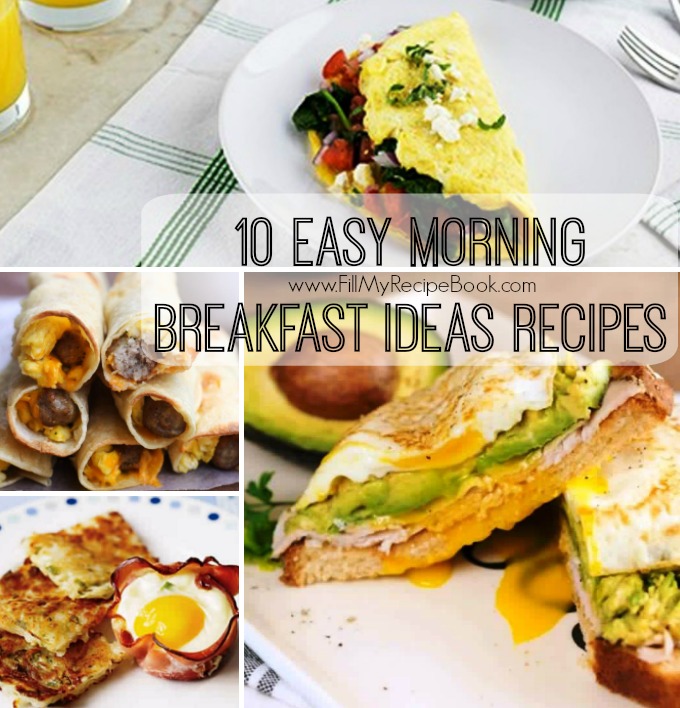 10 Easy Morning Breakfast Ideas Recipes - Fill My Recipe Book