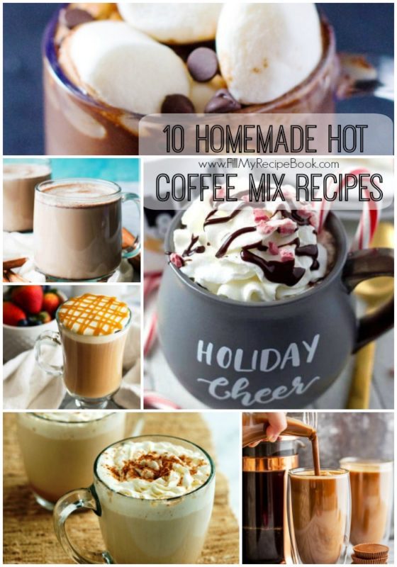 10 Homemade Hot Coffee Mix Recipes - Fill My Recipe Book