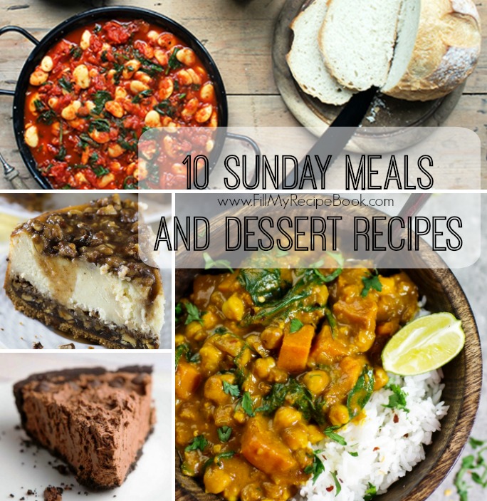 10 Sunday Meals and Dessert Recipes - Fill My Recipe Book