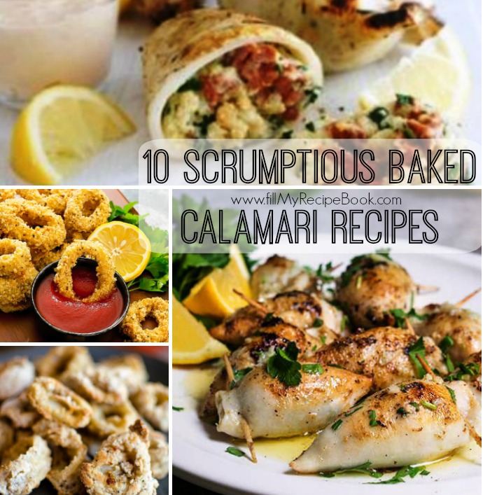 10 Scrumptious Baked Calamari Recipes - Fill My Recipe Book