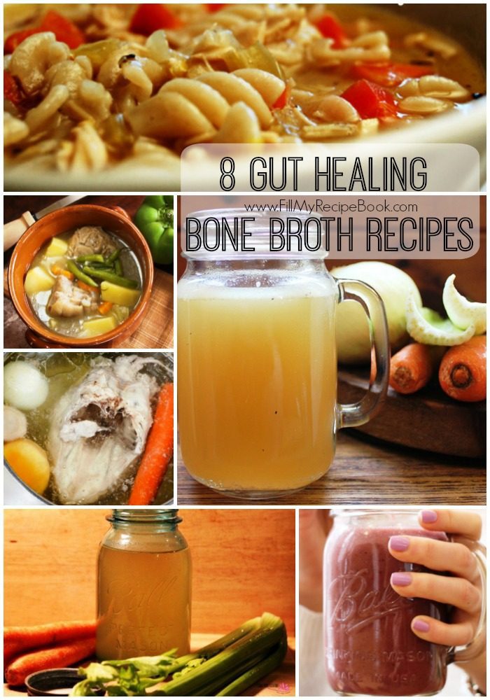8 Gut Healing Bone Broth Recipes - Fill My Recipe Book