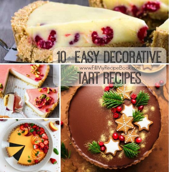 10 Easy Decorative Tart Recipes - Fill My Recipe Book