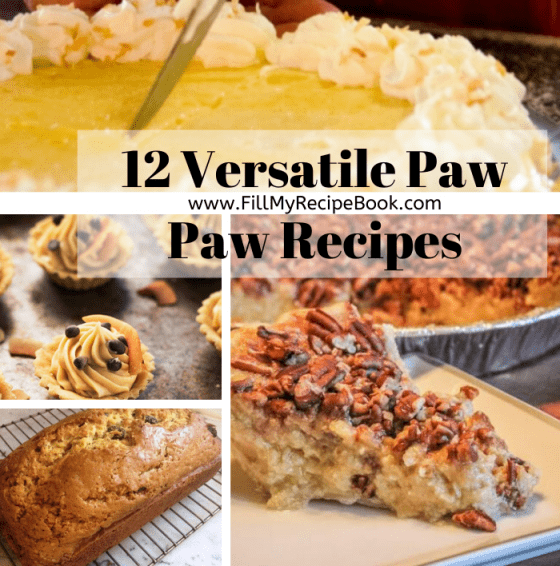 12 Versatile Paw Paw Recipes - Fill My Recipe Book