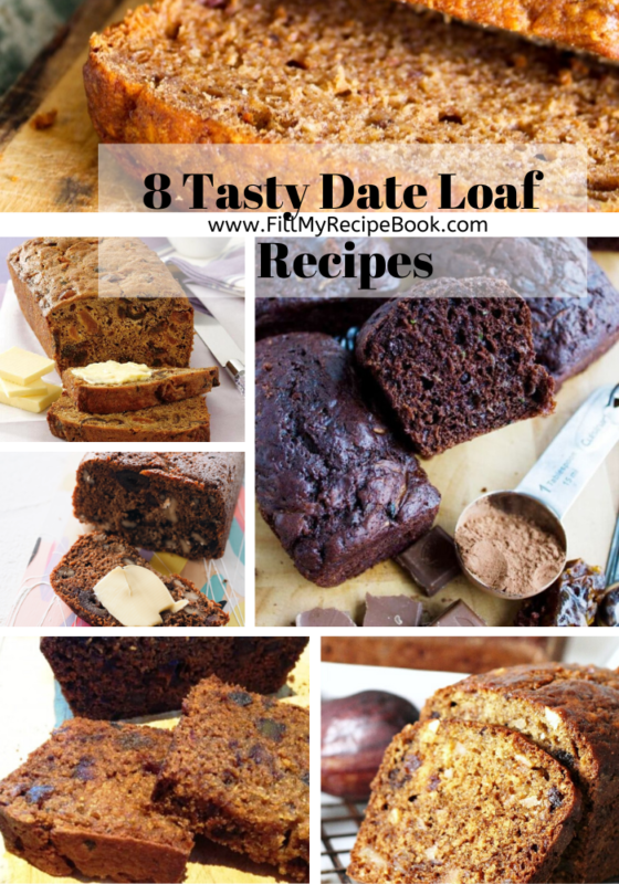 8 Tasty Date Loaf Recipes - Fill My Recipe Book