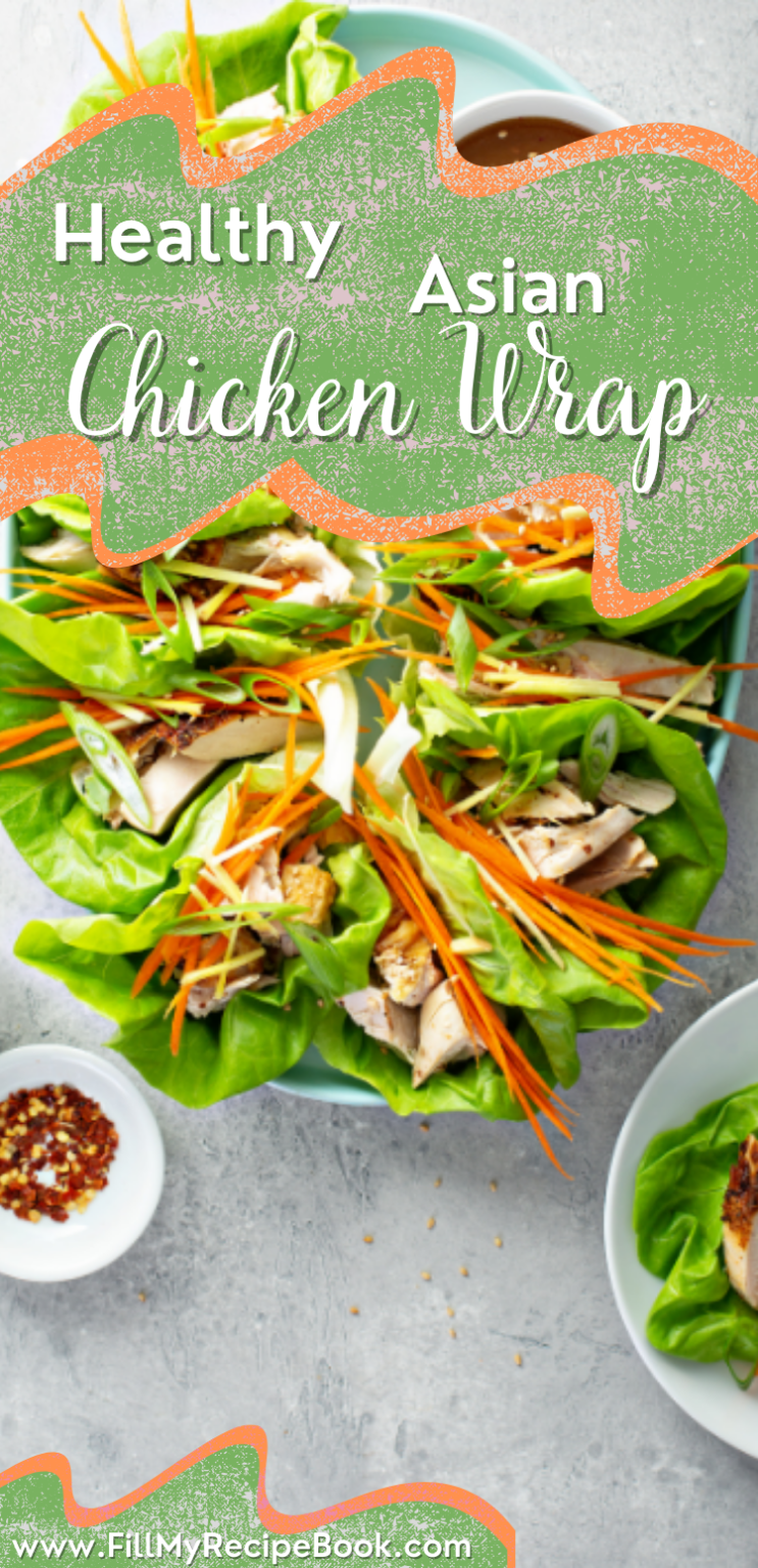 Healthy Asian Chicken Wrap - Fill My Recipe Book