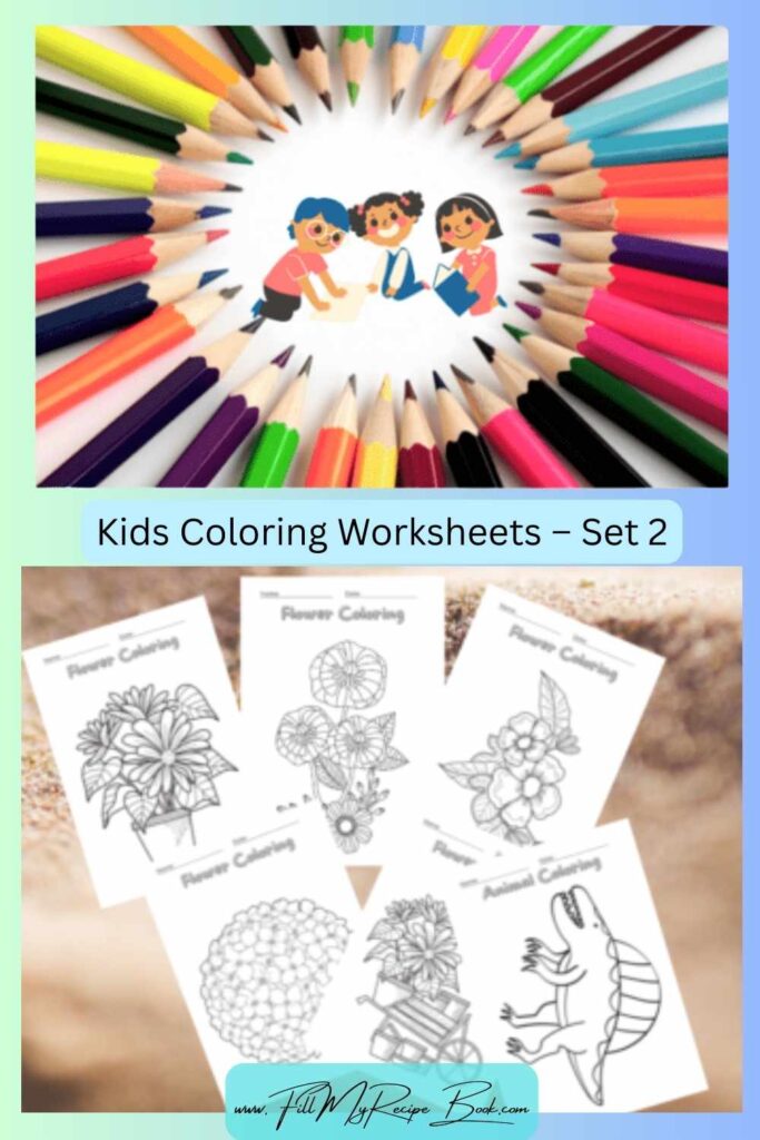 Kids Coloring Worksheets – Set 2 - Fill My Recipe Book