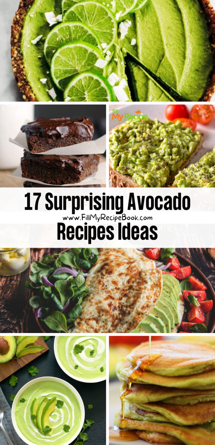 17 Surprising Avocado Recipes Ideas - Fill My Recipe Book