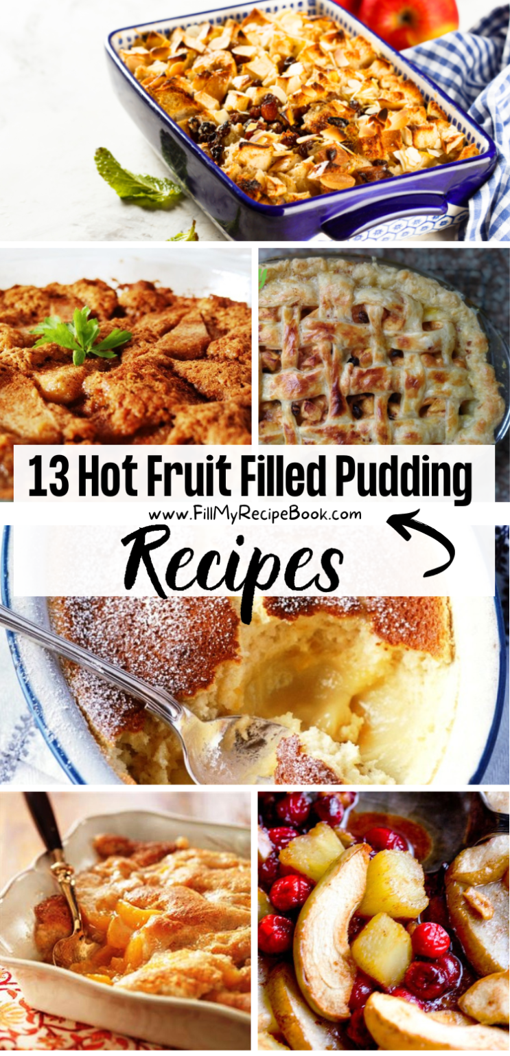 13 Hot Fruit Filled Pudding Recipes - Fill My Recipe Book