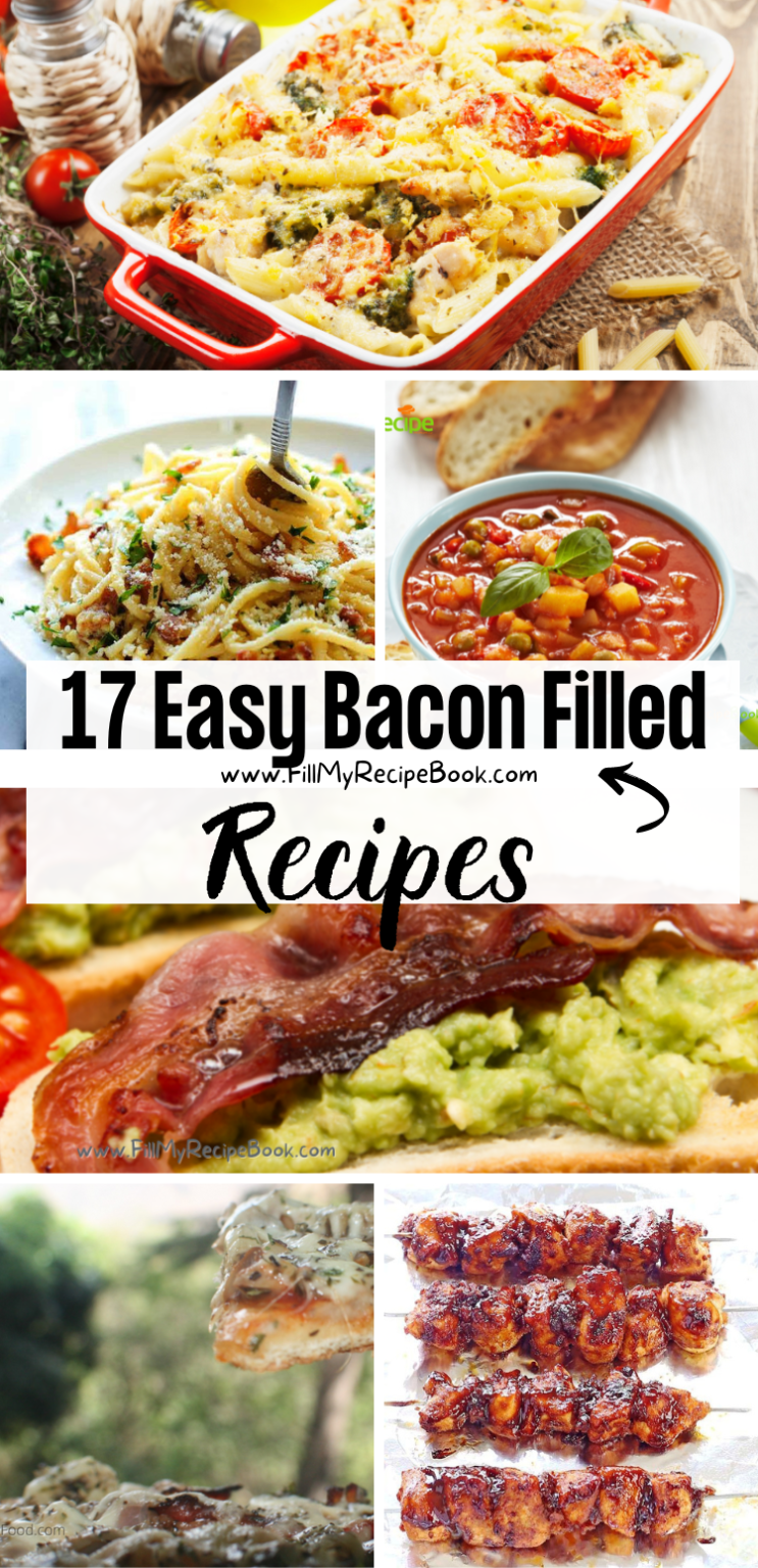 17 Easy Bacon Filled Recipes - Fill My Recipe Book