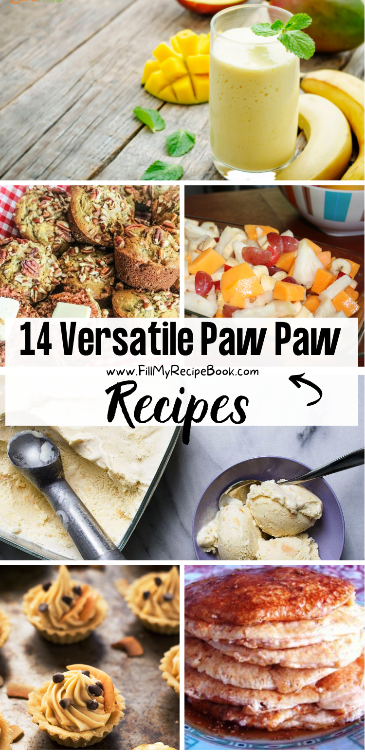14 Versatile Paw Paw Recipes - Fill My Recipe Book