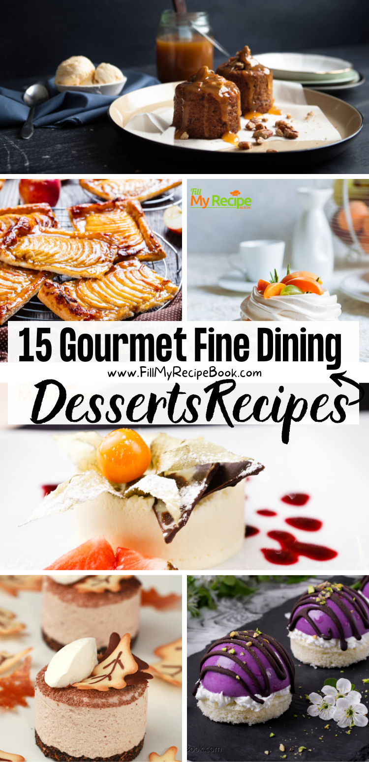 15 Gourmet Fine Dining Desserts Recipes - Fill My Recipe Book