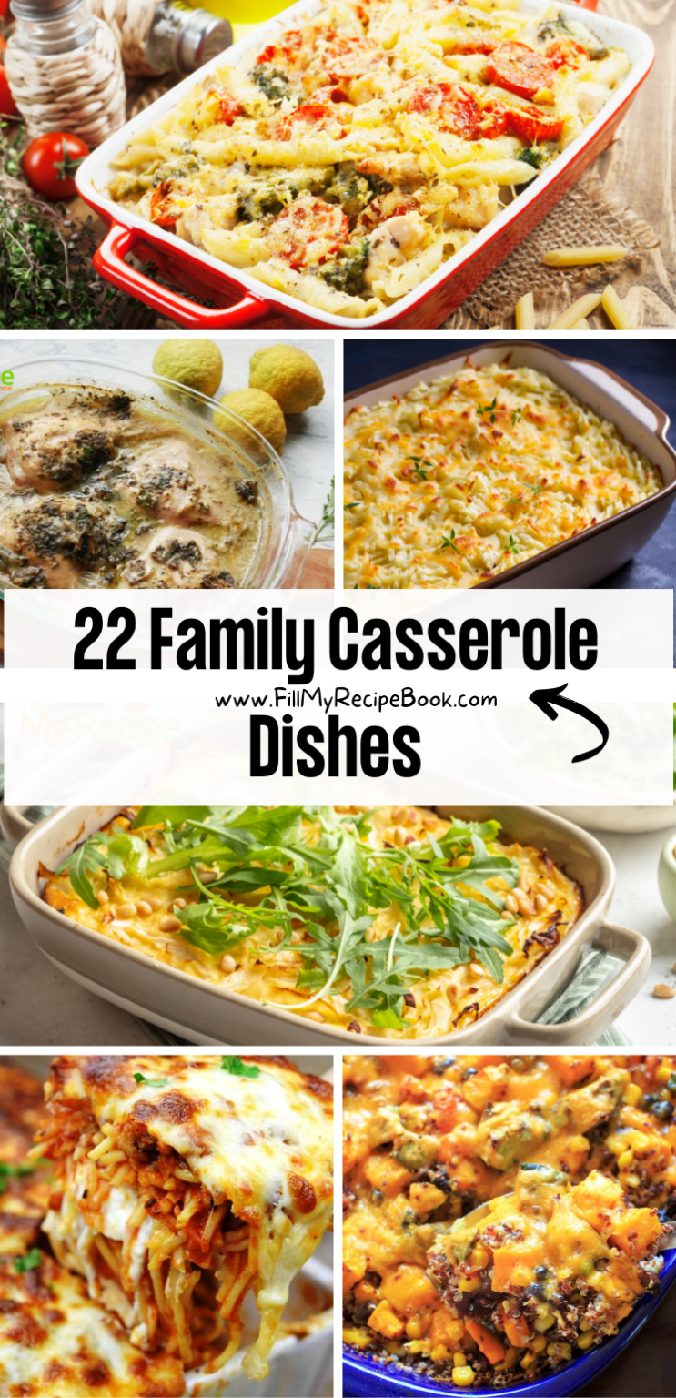 22 Family Casserole Dishes - Fill My Recipe Book