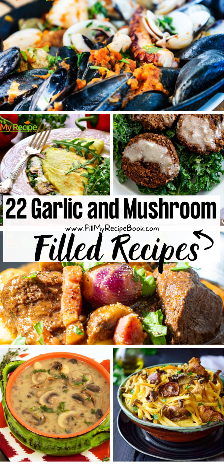 22 Garlic and Mushroom Filled Recipes - Fill My Recipe Book