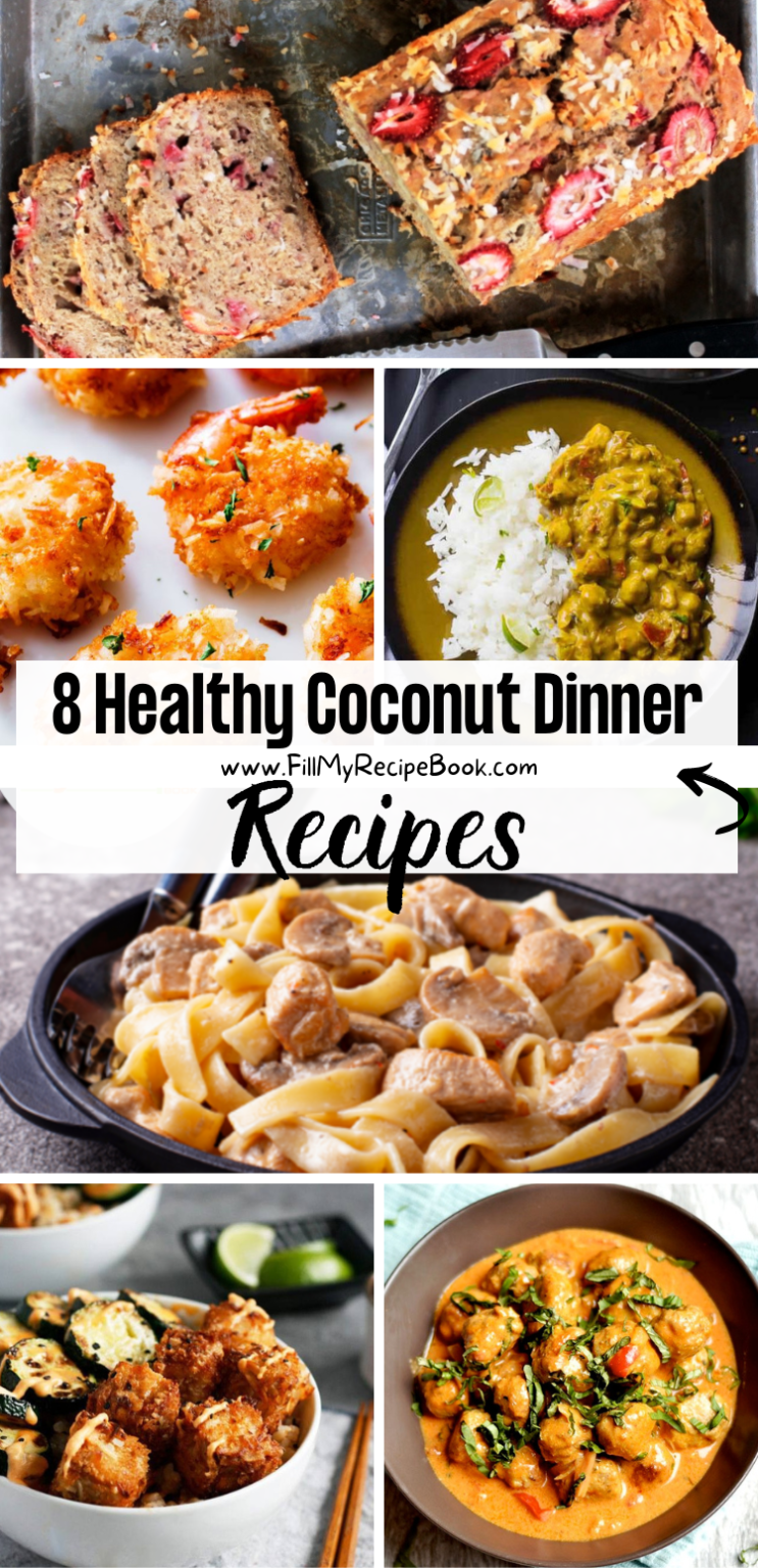 8 Healthy Coconut Dinner Recipes - Fill My Recipe Book