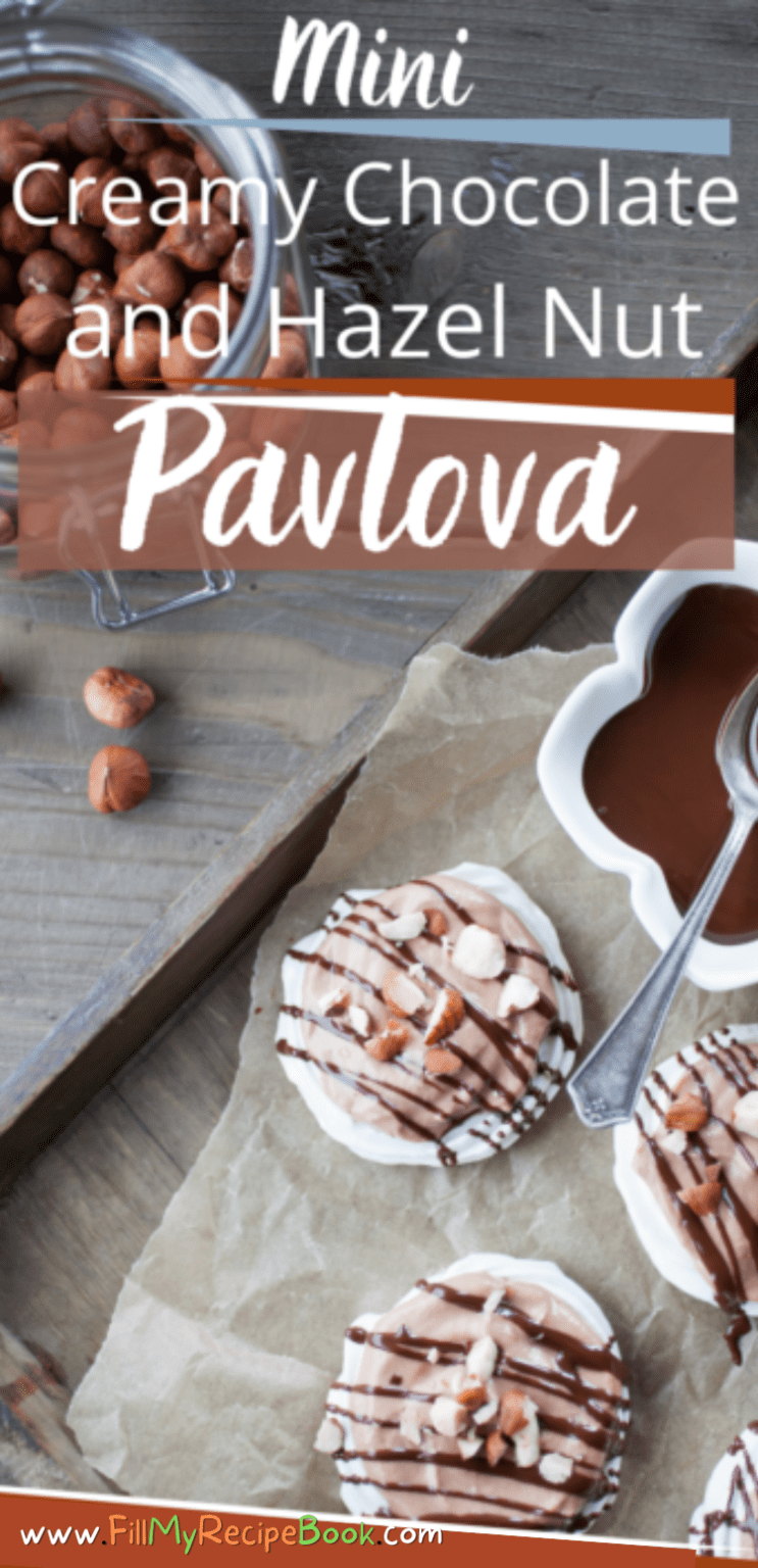 Mini Chocolate and Hazel Nut Pavlova - Fill My Recipe Book