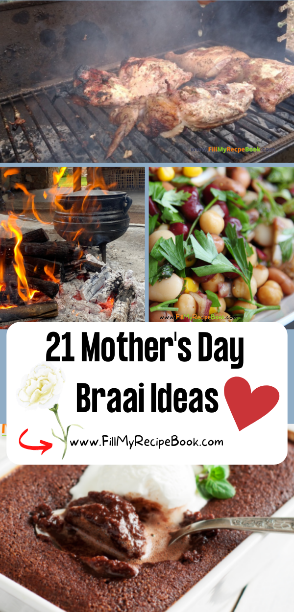 21 Mother's Day Braai Ideas - Fill My Recipe Book