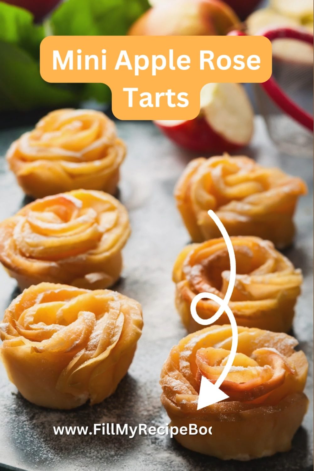 Mini-Apple-Rose-Tarts-poster-1 - Fill My Recipe Book