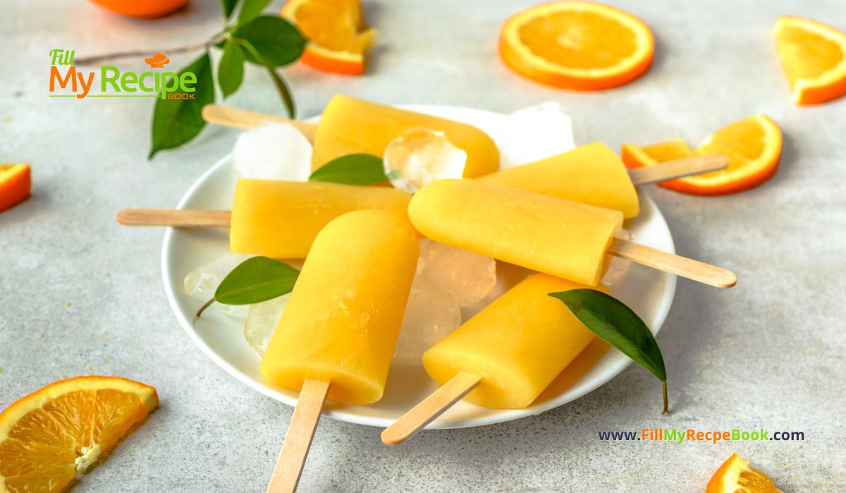 Simple Homemade Orange Popsicles - Fill My Recipe Book