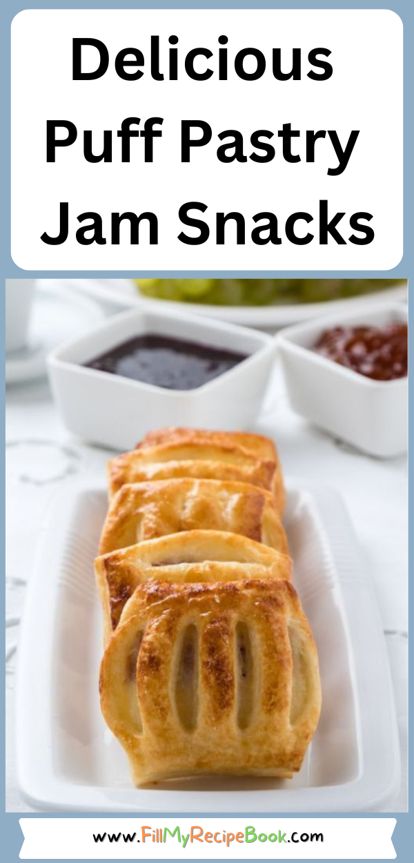 Delicious Puff Pastry Jam Snacks - Fill My Recipe Book