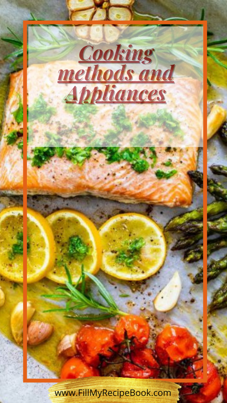 Cooking Methods and Appliances - Fill My Recipe Book