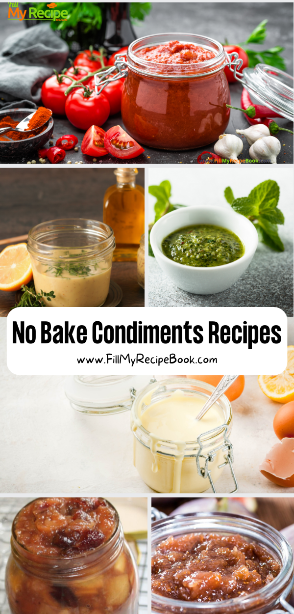 No Bake Condiments Recipes - Fill My Recipe Book